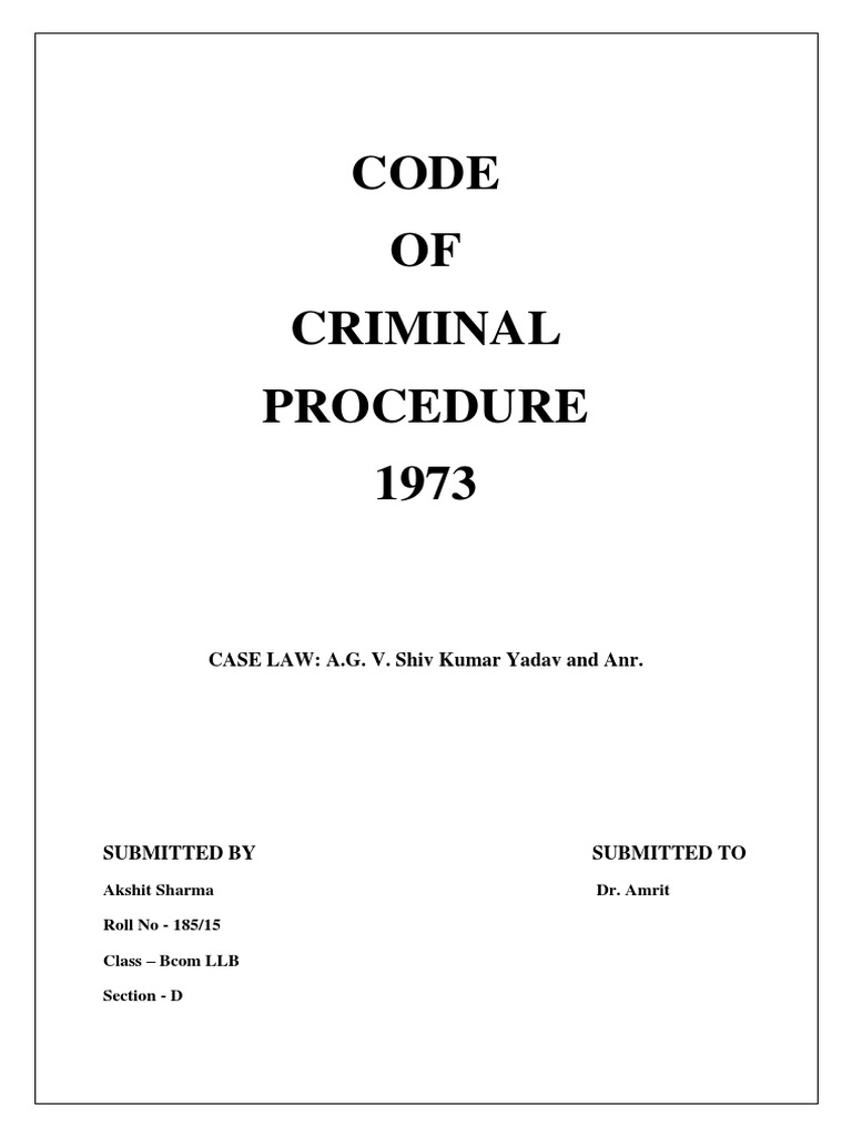 Code OF Criminal Procedure 1973: CASE LAW: A.G. V. Shiv Kumar Yadav and ...