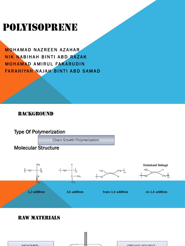 Polyisoprene: Mohamadnazreenazahar Niknabihahbintiabdrazak ...