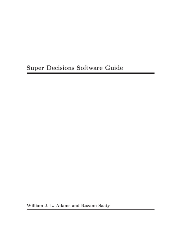 Super Decisions Software Guide: William J. L. Adams and Rozann Saaty | PDF | Double Click ...