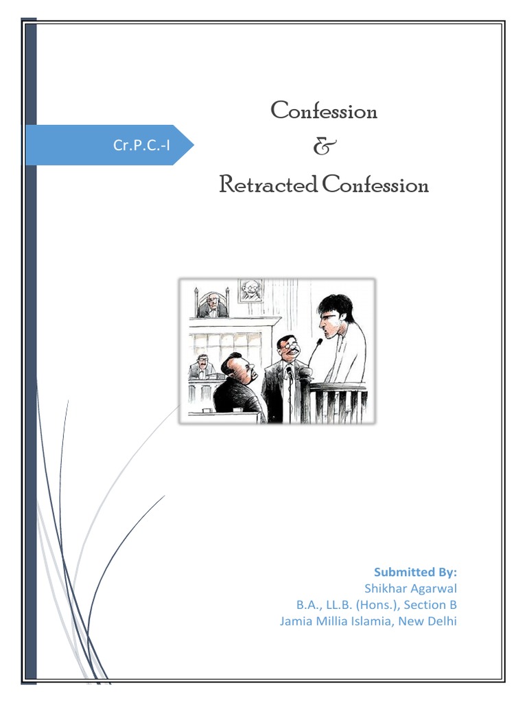 Analysis of Confession and Retracted Confession under Indian Law | PDF ...