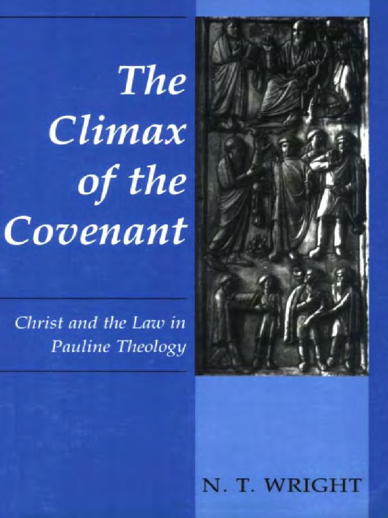 N T Wright Climax Of The Covenant Pdf Pdf Epistle To The Romans Paul The Apostle