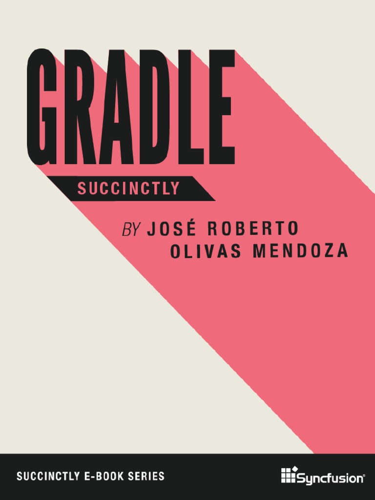 Gradle Succinctly | PDF | Command Line Interface | Java (Programming Language)
