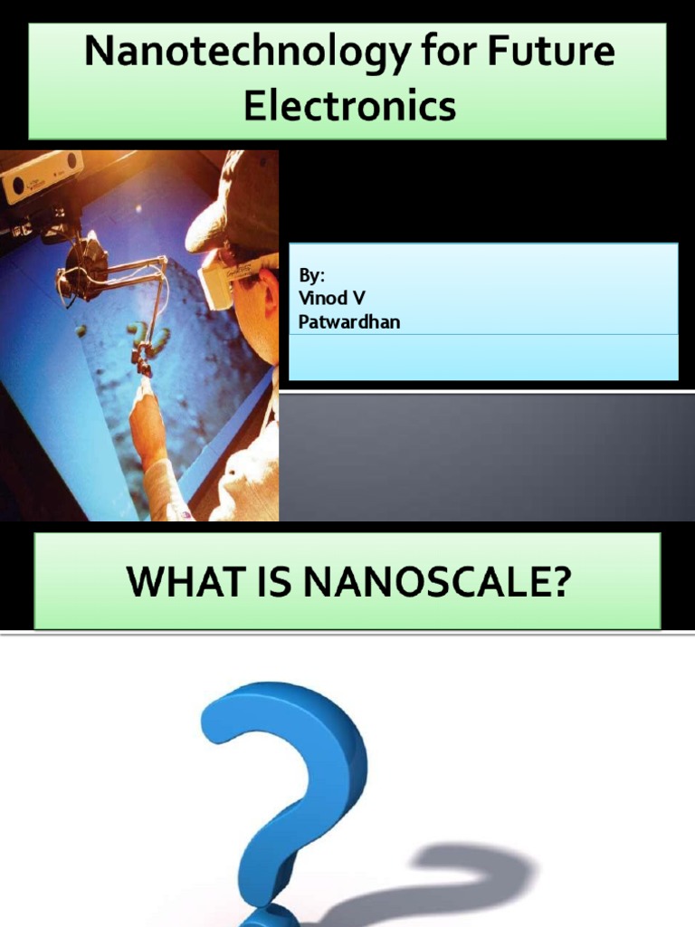 Nanotechnology For Future Electronics | PDF | Nanotechnology | Computer ...