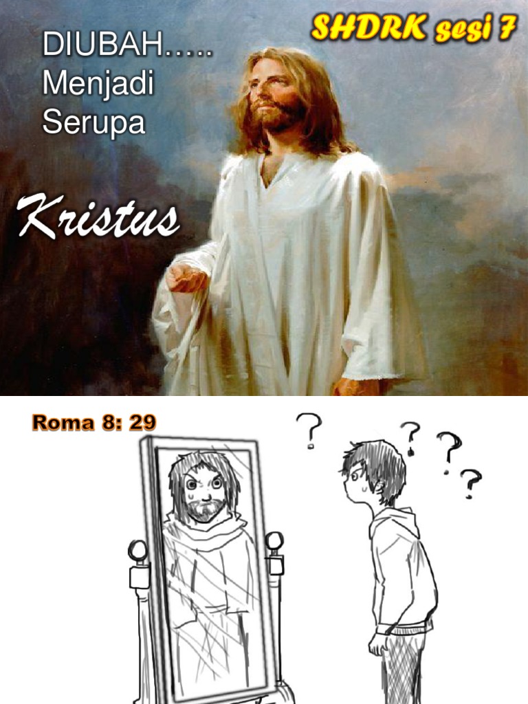SHDRK Sess7 Diubah Menjadi Serupa Kristus | PDF