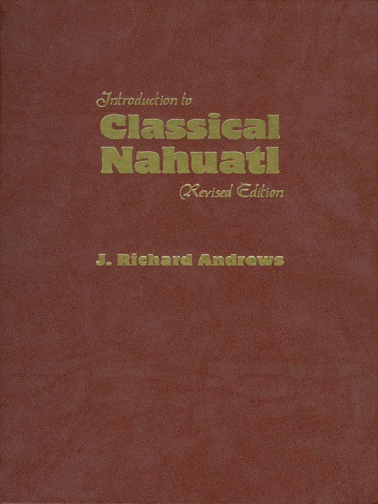 Introduction To Classical Nahuatl (J. Richard Andrews) | PDF | Phoneme ...