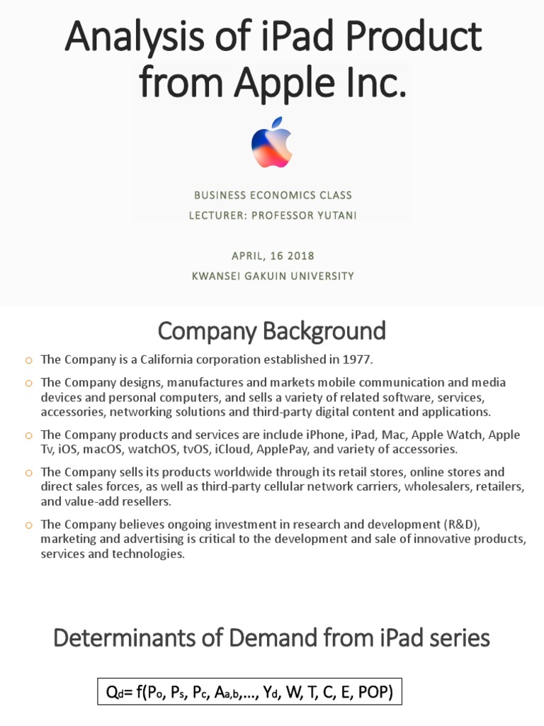 Analysis of Ipad Product From Apple Inc.: Business Economics Class ...