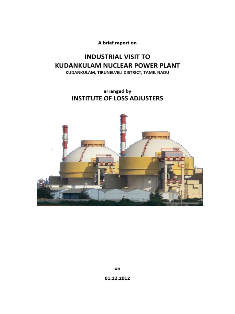 A Brief Report On ILA's Industrial Visit To KKNPP | PDF | Nuclear Fuel ...