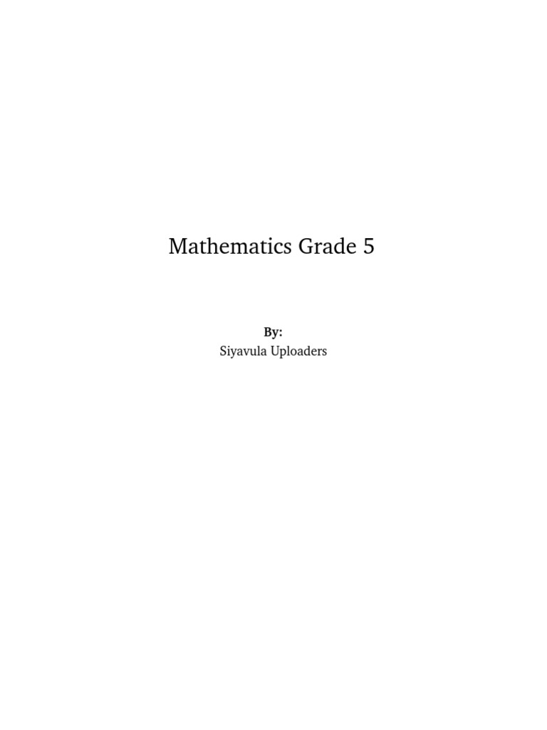 Mathematics Grade 5: Siyavula Uploaders | PDF | Subtraction | Arithmetic