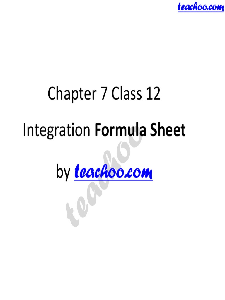 Chapter 7 Class 12 Integration Formula Sheet by | PDF | Mathematical ...