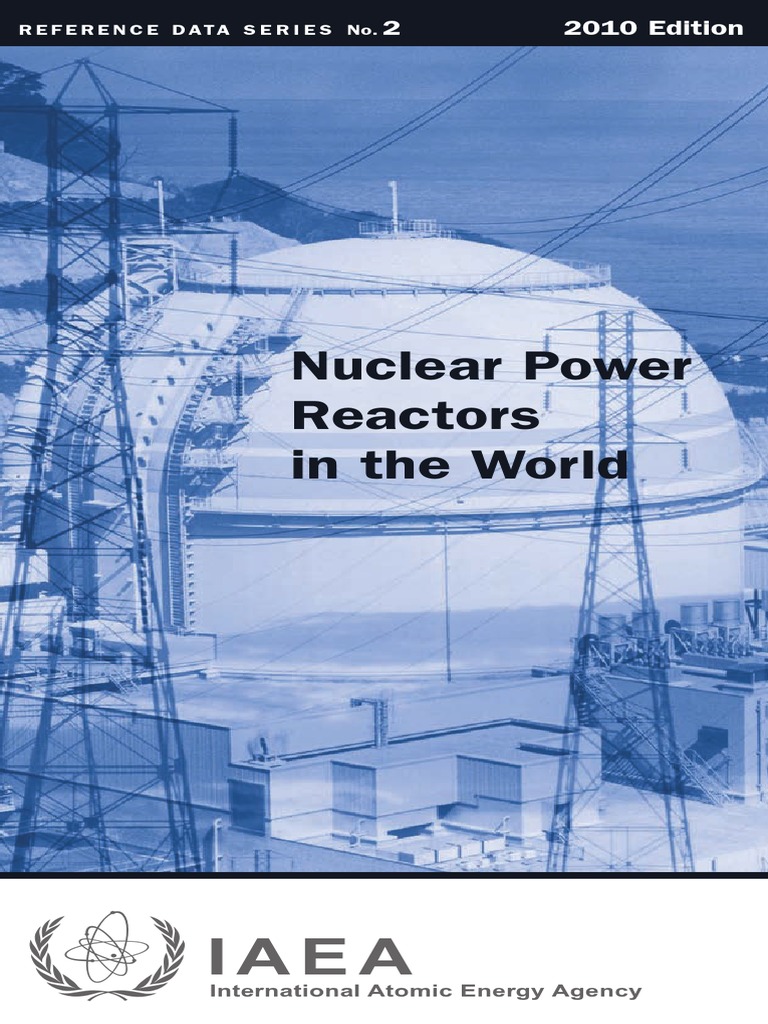 Nuclear Power Reactors in the World: A Comprehensive Summary of Global ...