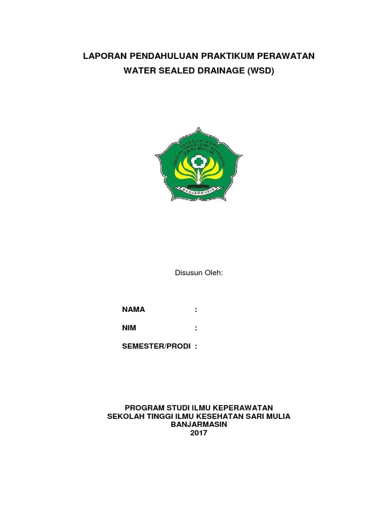 Laporan Pendahuluan Praktikum Perawatan Water Sealed Drainage (WSD) | PDF