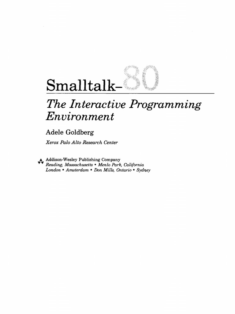 Smalltalk 80 The Interactive Programming Environment Class Computer Programming Computer