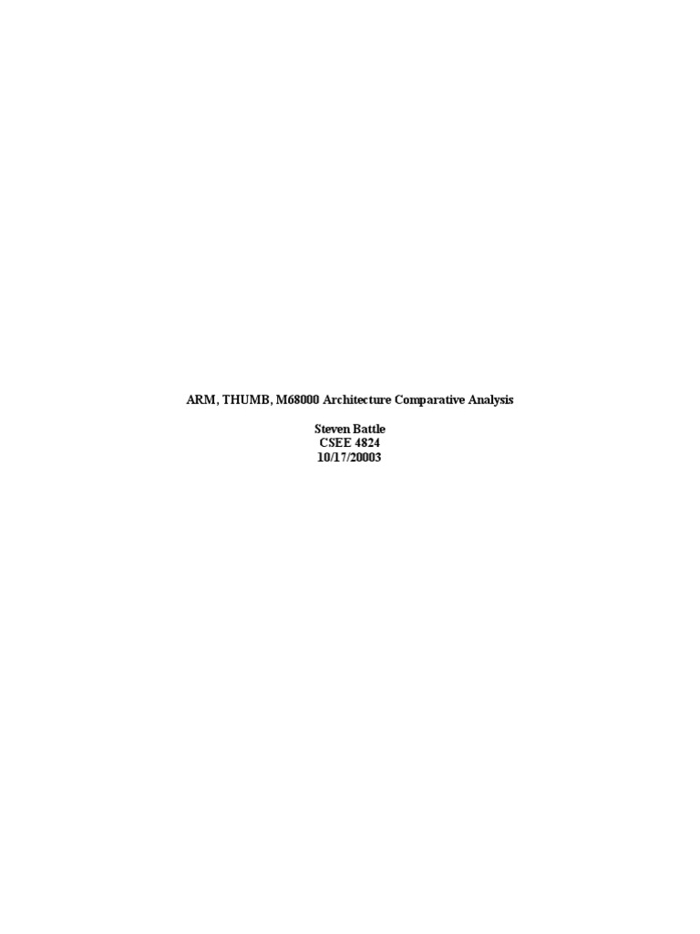 ARM, THUMB, M68000 Architecture Comparative Analysis Steven Battle CSEE ...