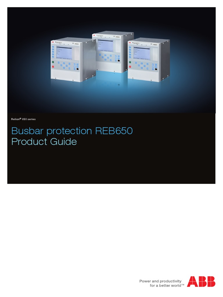 1MRK505265-BEN - en Product Guide Busbar Protection REB650 IEC | PDF ...