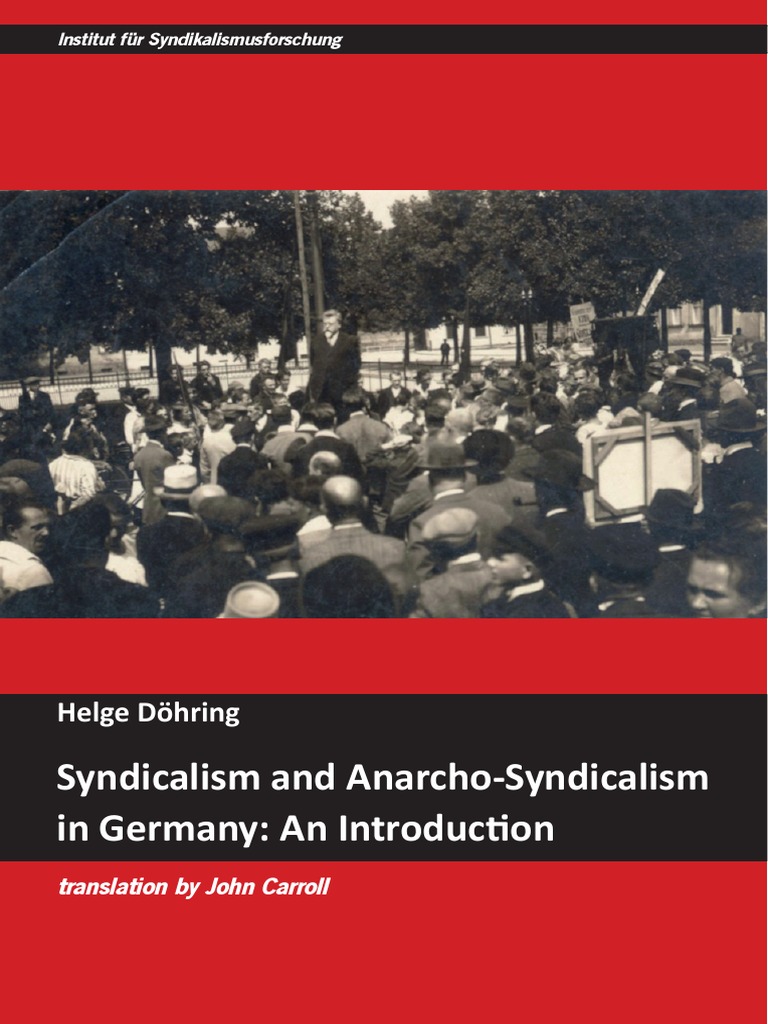 Syndicalism and Anarcho-Syndicalism in Germany: An Introduction | PDF ...