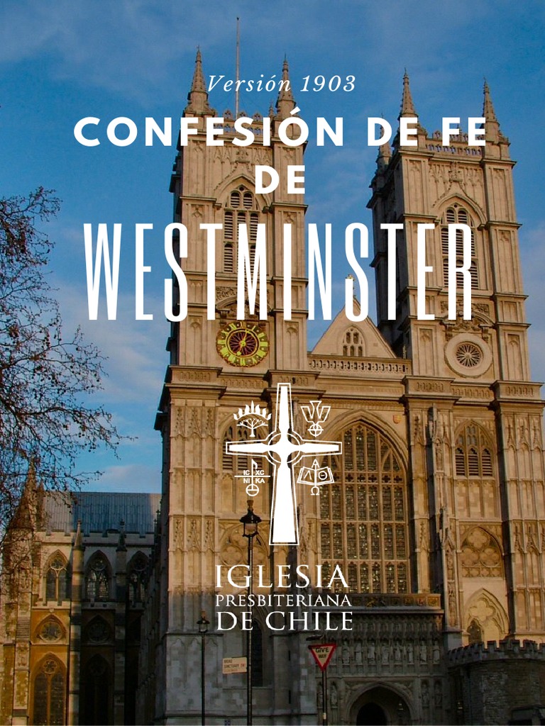 Confesión de Fe de Westminster 1903 | PDF | Gracia en el cristianismo ...