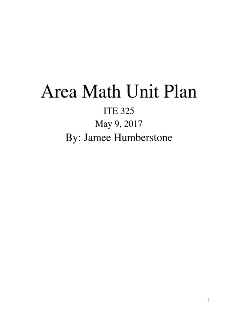 Area Math Unit Plan: By: Jamee Humberstone | PDF | Area | Educational ...