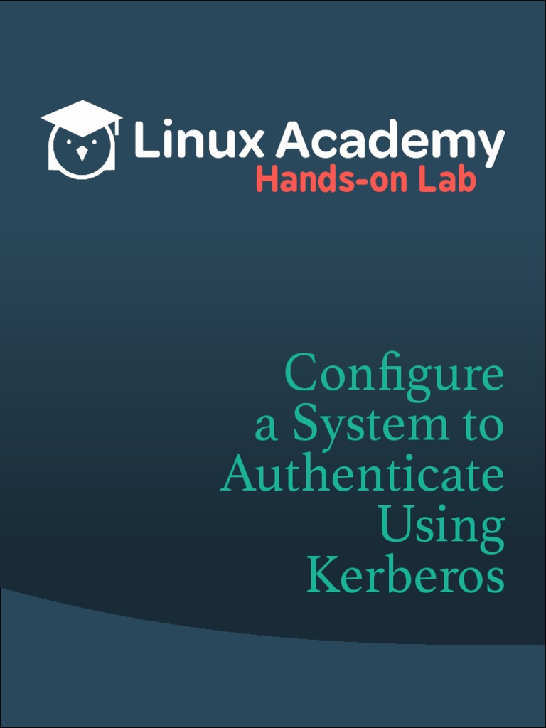 Configure a System to Authenticate Using Kerberos (Kerberos Lab | PDF | Superuser | Secure Shell
