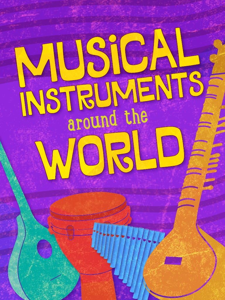 Musical Instruments Around The World - Non-Fiction - Abcmouse | PDF ...