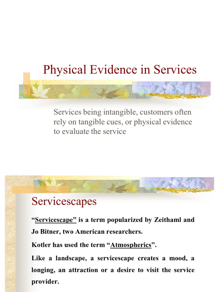 The Physical Evidence of Services: How Tangible Cues Shape Customer ...