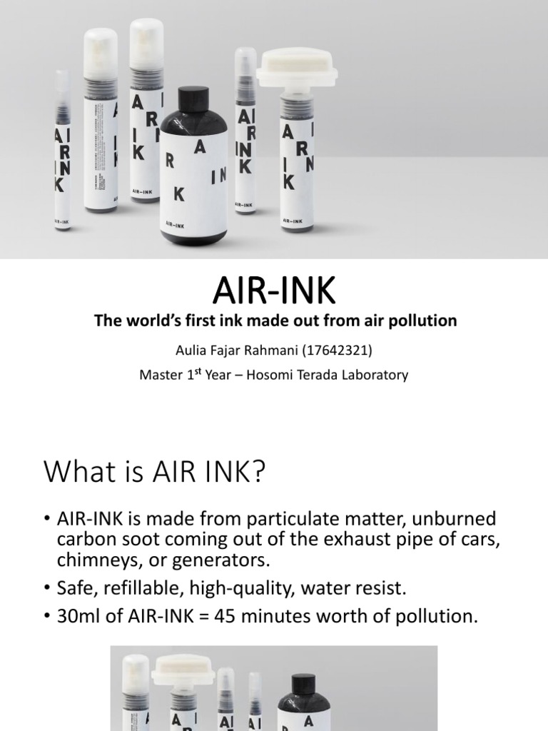 Air-Ink: The World's First Ink Made Out From Air Pollution | PDF | Air ...