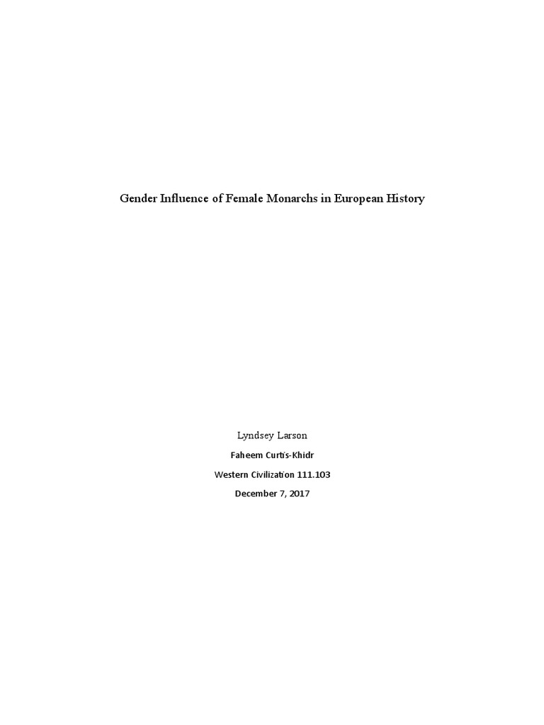 Gender Influence of Female Monarchs in European History: Lyndsey Larson ...
