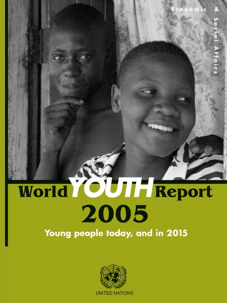 World Youth Report 2005 (UN) PDF | PDF | Youth | Millennium Development ...