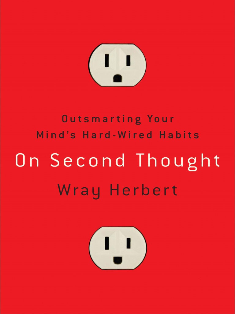 On Second Thought by Wray Herbert - Excerpt | PDF | Decision Making ...