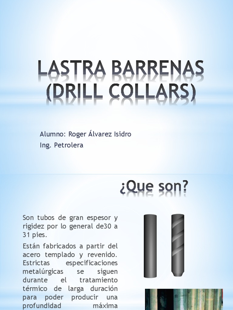 Lastra Barrenas (Drill Collars) | Acero | Campo magnético