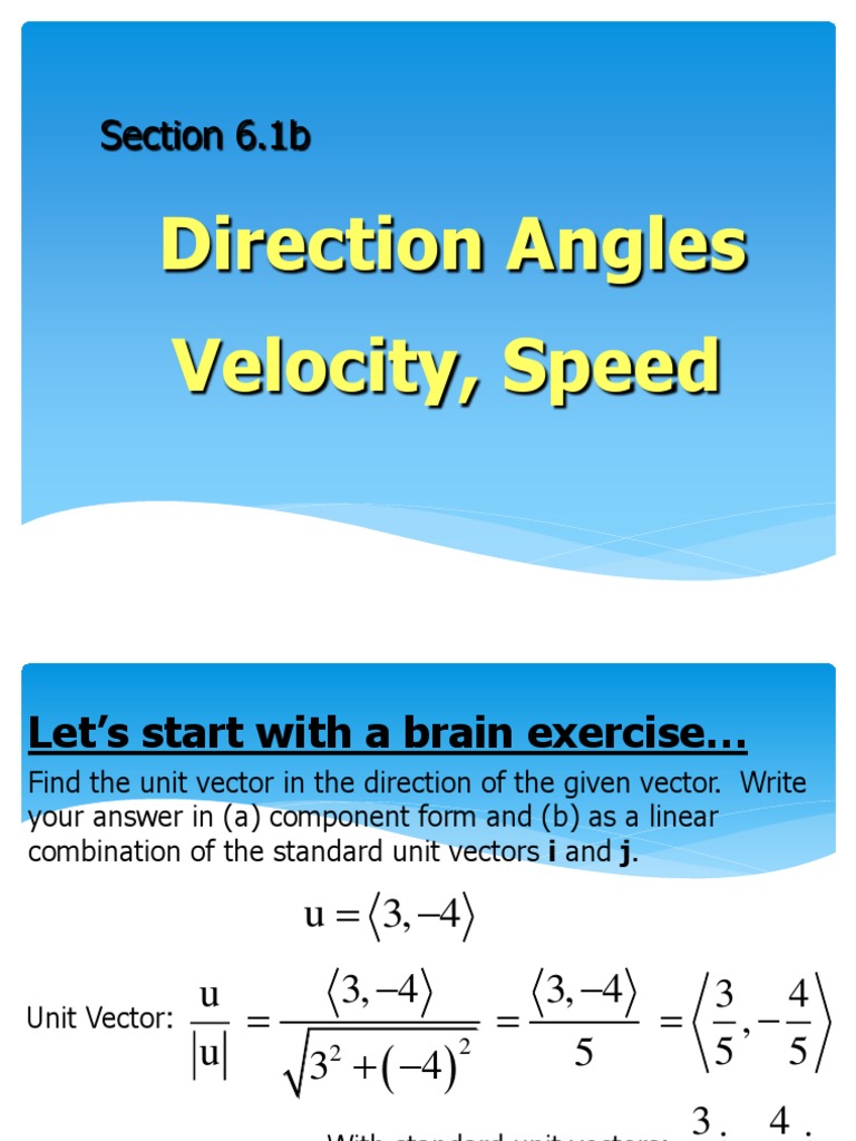 Direction Angles Velocity, Speed: Section 6.1b | PDF | Euclidean Vector | Velocity
