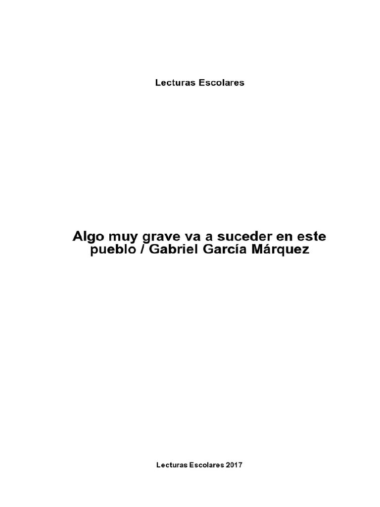 Algo Muy Grave Va A Suceder en Este Pueblo Gabriel Garcia Marquez 1301 ...