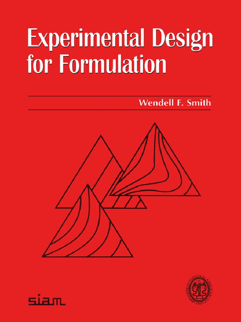 Wendell F. Smith - Experimental Design For Formulation-Society For ...