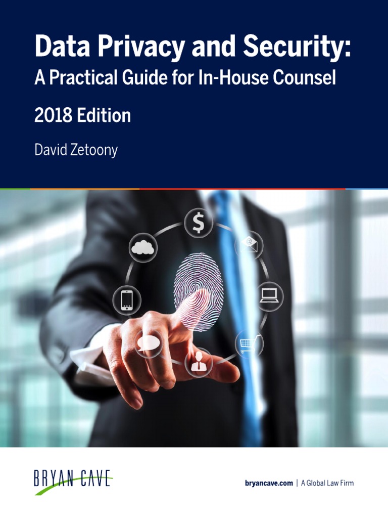 Data Privacy and Security - A Practical Guide For In-House Counsel ...