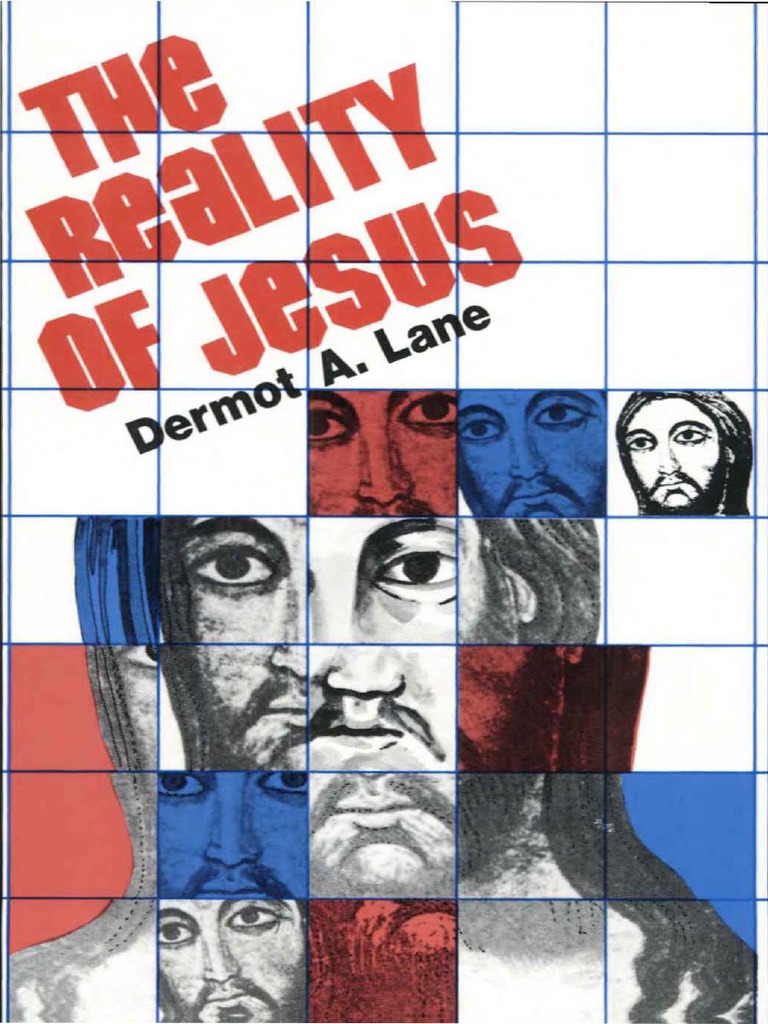 Dermot Lane The Reality of Jesus An Essay in CH | PDF | Christology ...