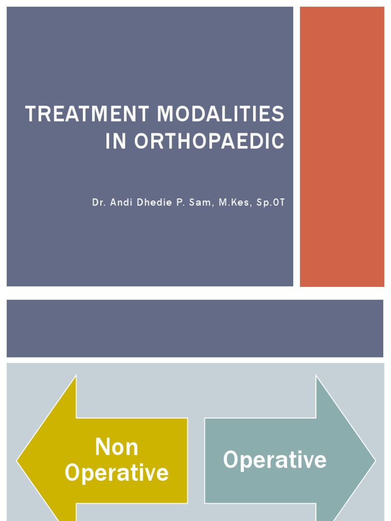 Orthopaedic Treatment Modalities Overview | PDF