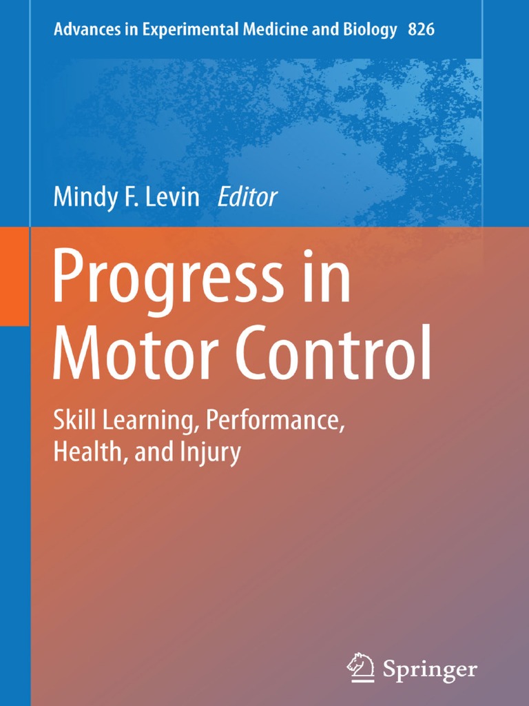 (Advances in Experimental Medicine and Biology 826) Mindy F. Levin (Eds ...