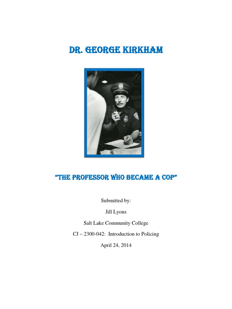 Dr. George Kirkham: "The Professor Who Became A Cop" | PDF | Sheriffs ...