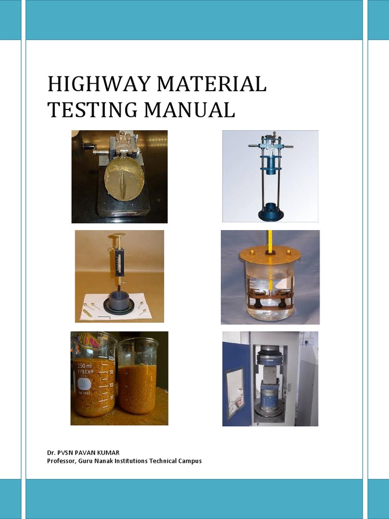 Highway Material Testing Manual: Dr. PVSN Pavan Kumar Professor, Guru ...