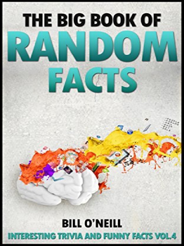 The Big Book of Random Facts - 1000 Interesting Facts and Trivia ...