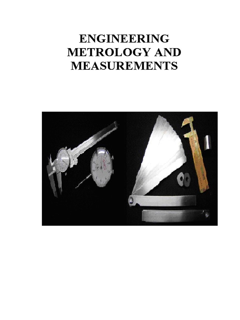 Engineering Metrology and Measurements Notes | PDF | Calibration ...