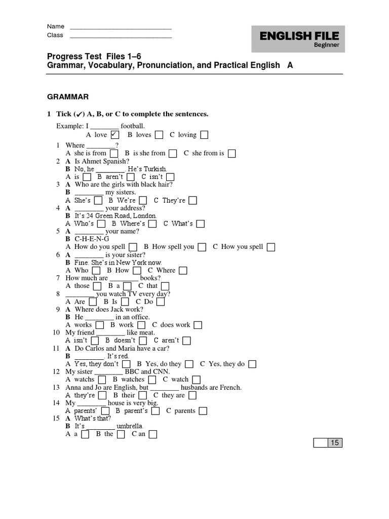 Progress Test Files 1 - 6 Grammar, Vocabulary, Pronunciation, and ...