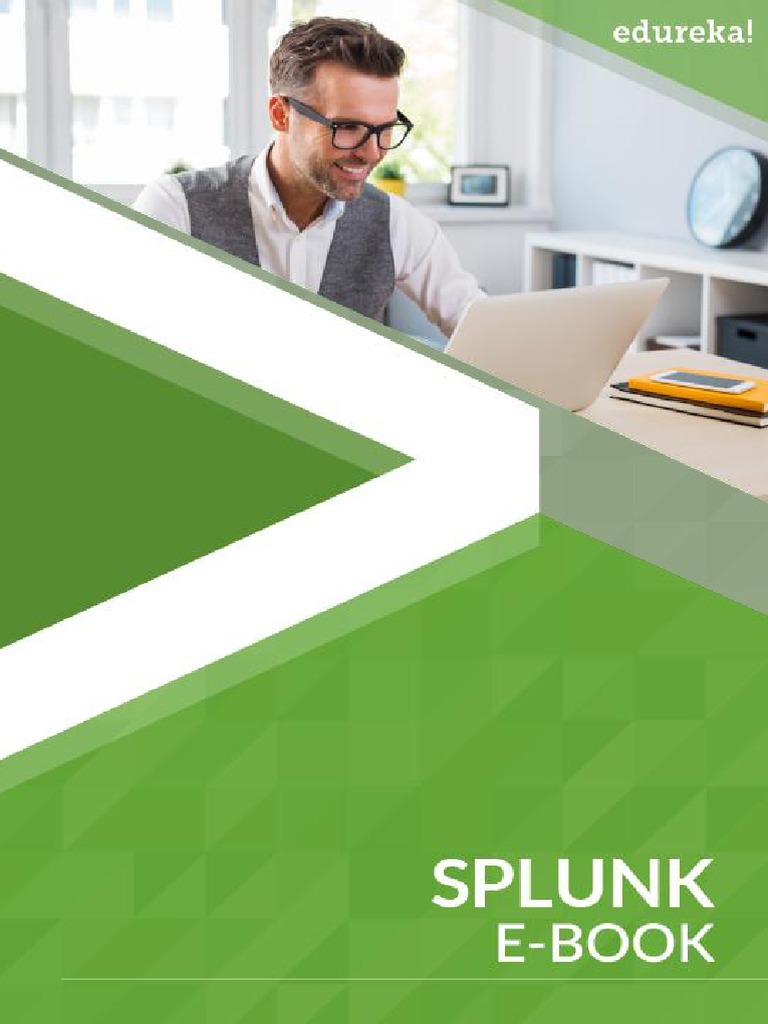 A Deepdive Into Splunk Ebook Edureka Splunk Certification Training ...