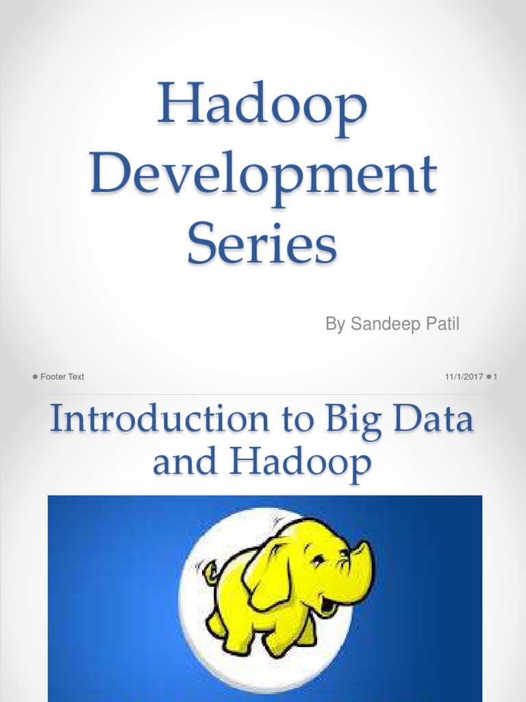 Hadoop Development Series: by Sandeep Patil | PDF | Apache Hadoop | Big Data