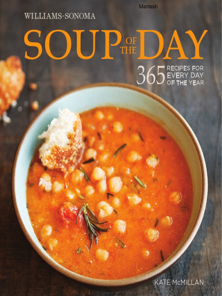 Soup of The Day 365 Recipes For Every Day of The Year PDF | PDF ...