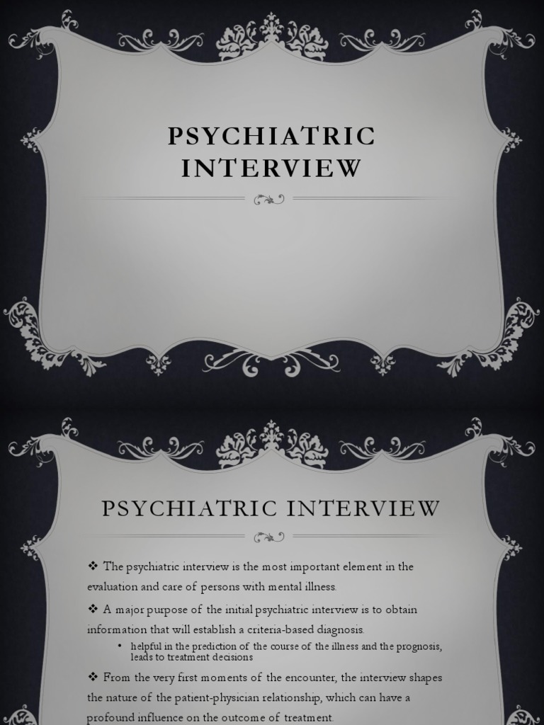 Psychiatric Interview Techniques Guide | PDF | Psychiatry | Confidentiality