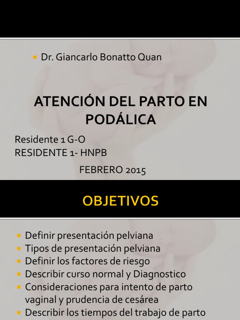 Atención Del Parto en Podálica | PDF | Parto | Pelvis