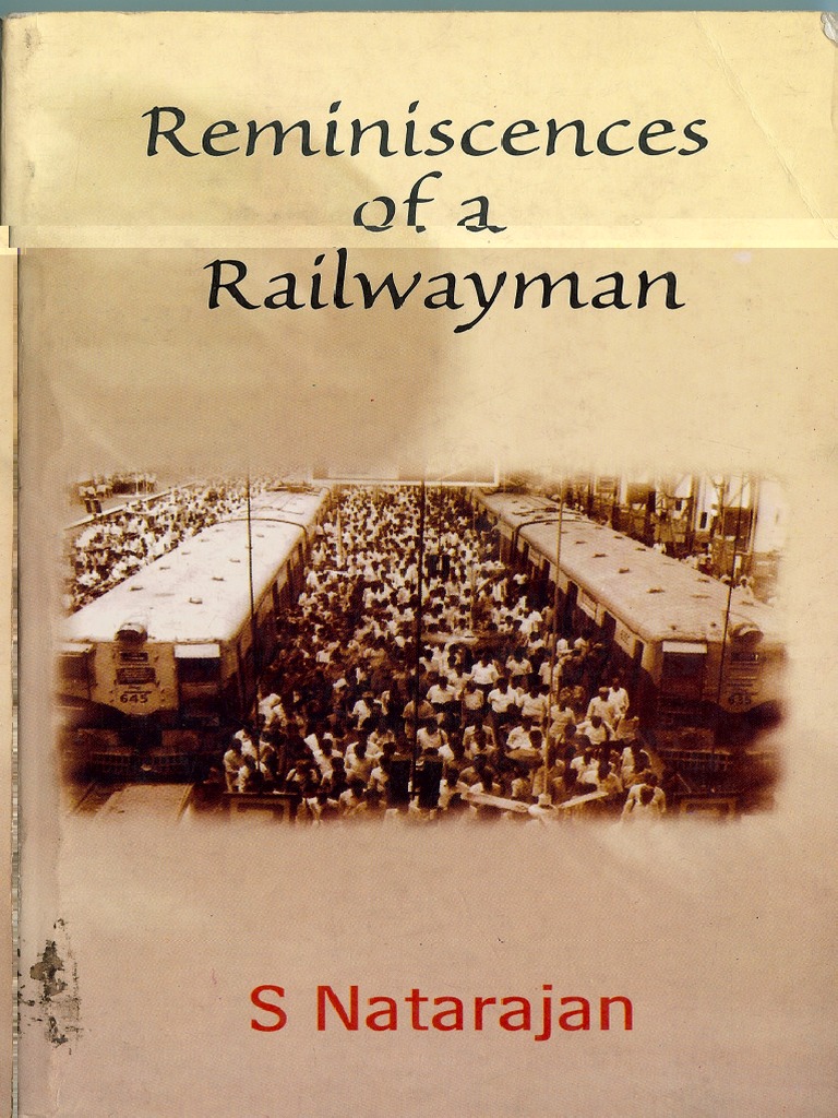 Reminiscences of A Railwayman by Natarajan | PDF | Rail Transport ...