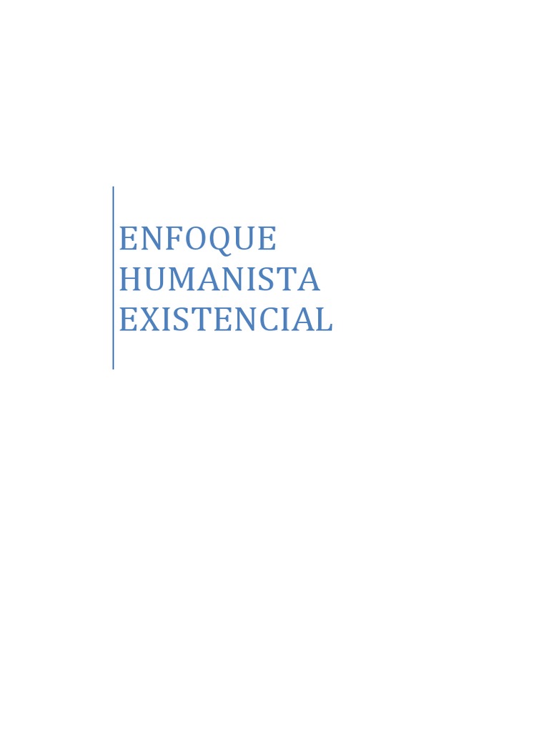 Enfoque Humanista Existencial Pdf Existencialismo Psicoterapia