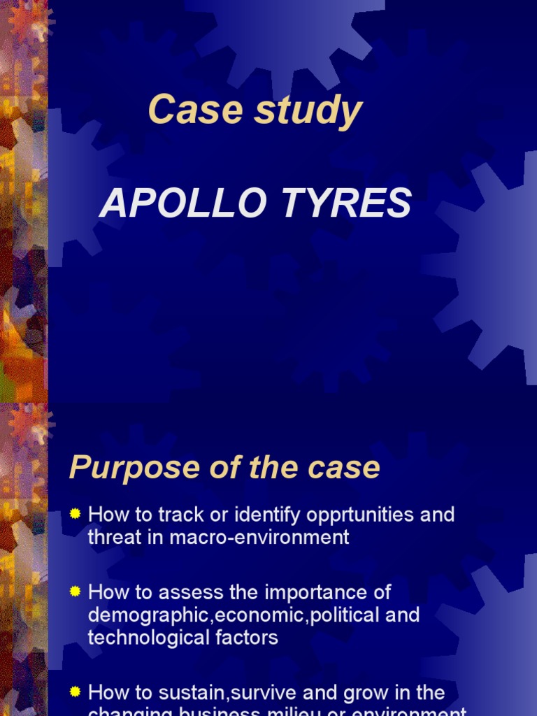 Case Study: Apollo Tyres | PDF | Economic Growth | Economy Of India