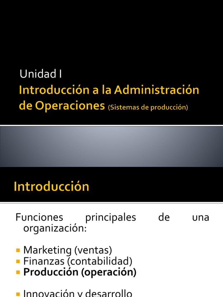 Unida I Introducción A La Administración de Operaciones | PDF | Calidad (comercial) | Industrias